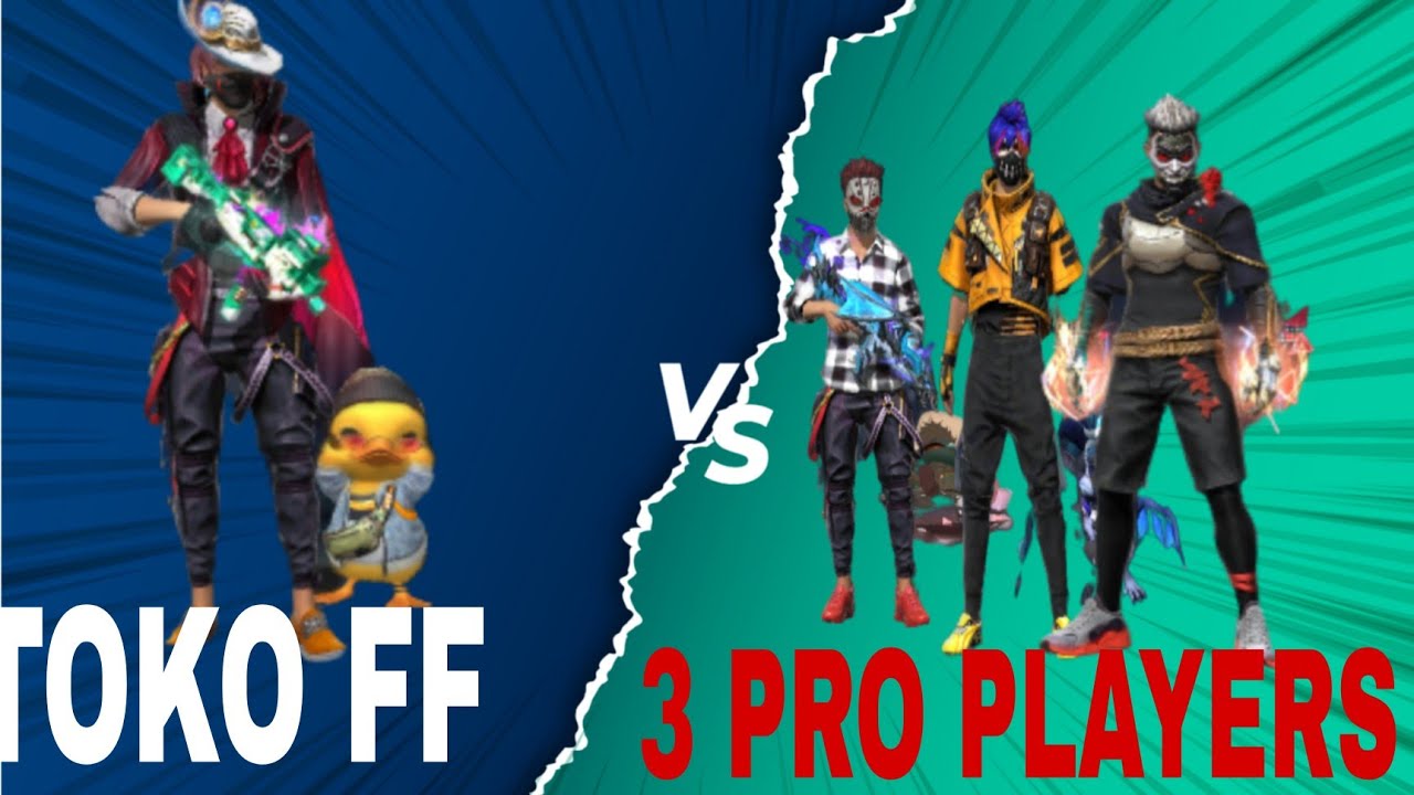 TOKO FF VS 3 PRO PLAYERS 🔥 - YouTube