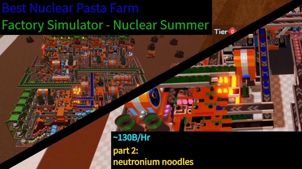 Part [2/3] - Best nuclear pasta farm in Factory Simulator Nuclear ...