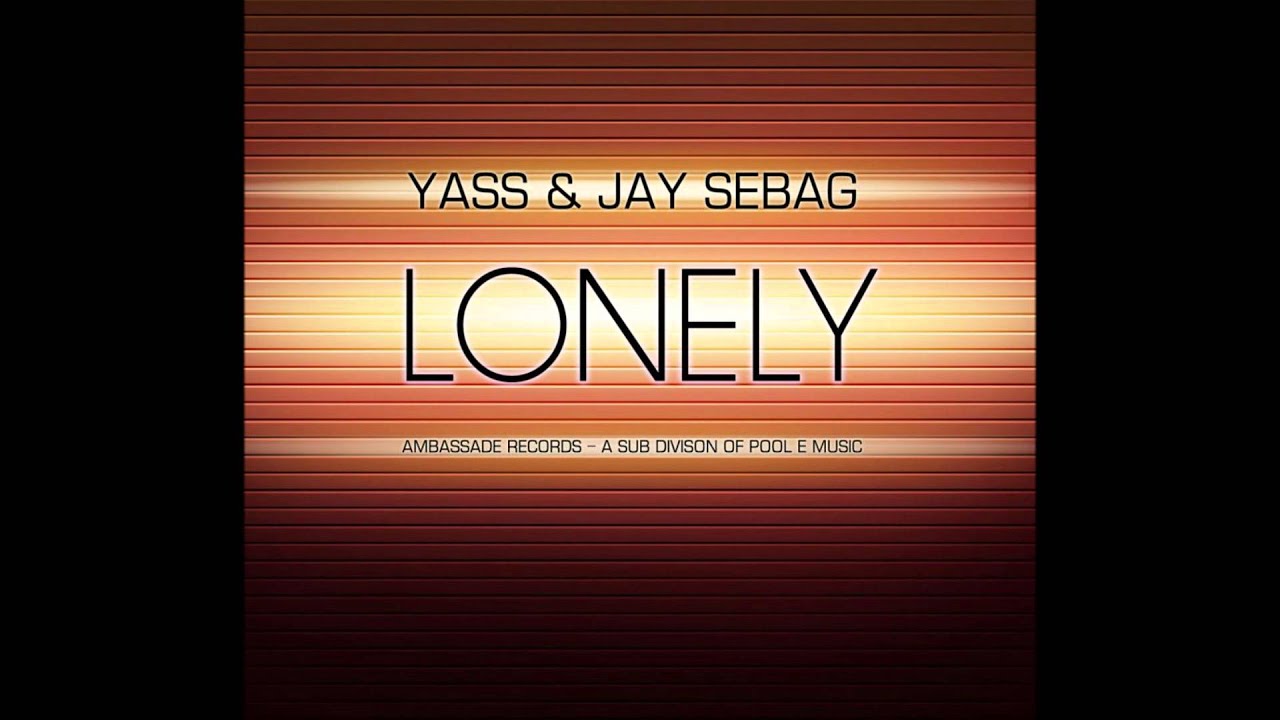 Yass & Jay Sebag - Lonely - YouTube