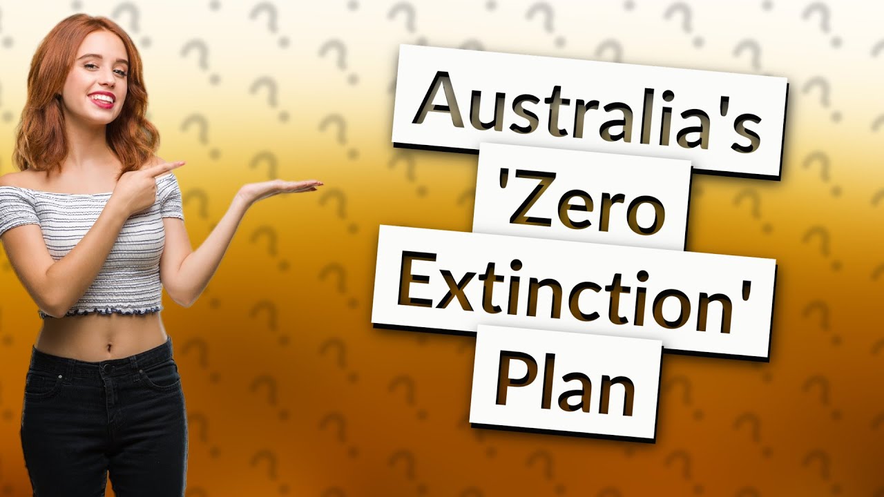 How Does Australia's New 'Zero Extinction' Plan Aim to Protect Threatened Species? - YouTube