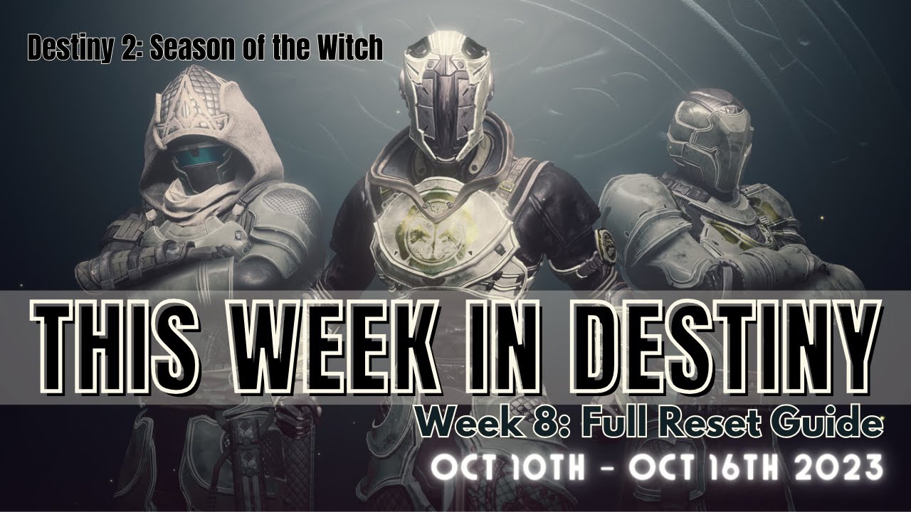 This Week In Destiny - Season of the Witch: Week 8 Full Reset Guide ...
