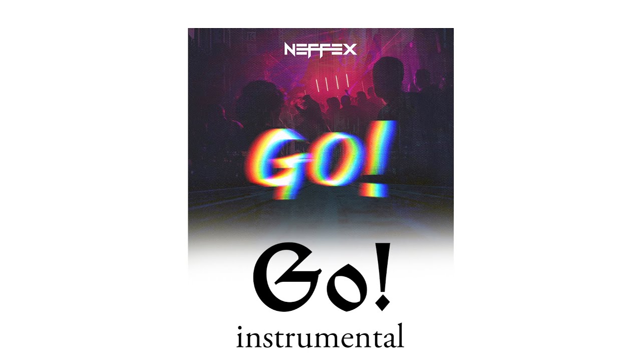 NEFFEX - Go! (instrumental) - YouTube