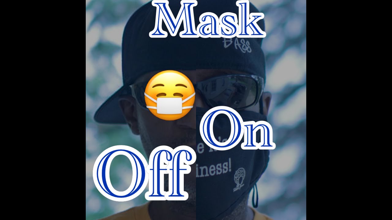 MASK ON OFF - YouTube
