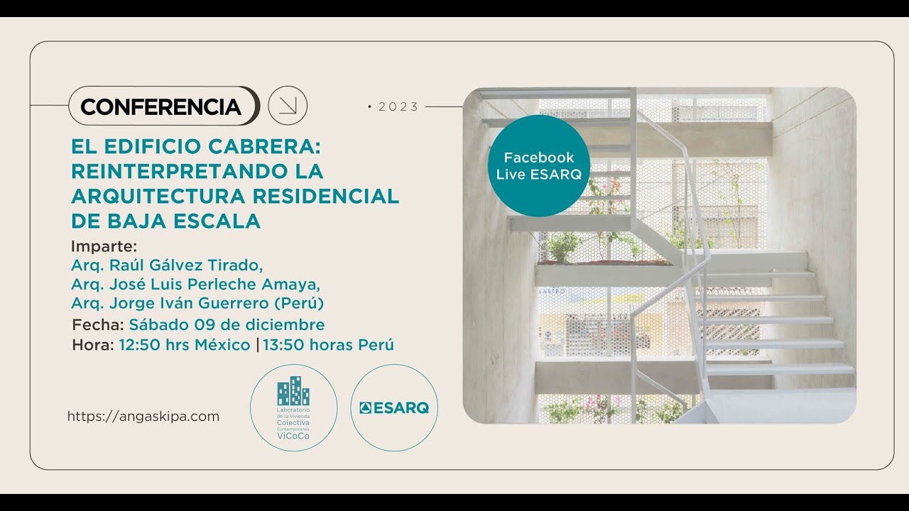 Conferencia: EL EDIFICIO CABRERA: REINTERPRETANDO LA ARQUITECTURA RESIDENCIAL DE BAJA ESCALA ...