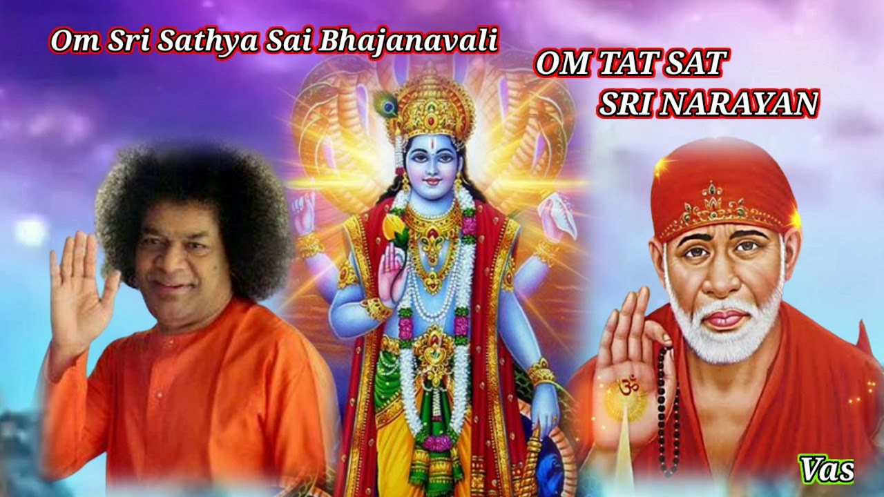 Om Tat Sat Sri Narayan || Sri Sathya Sai Bhajans || - YouTube
