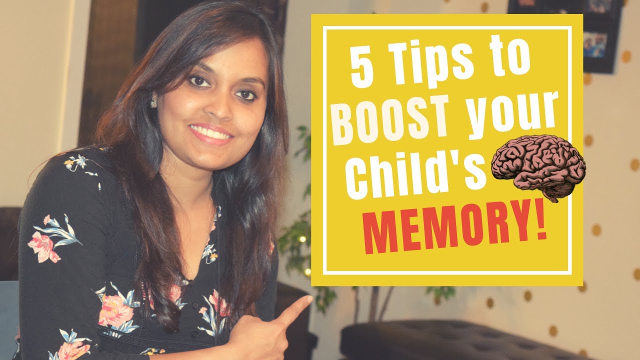 5 EverydayTips To Boost Your Child's Memory I These tips work like ...