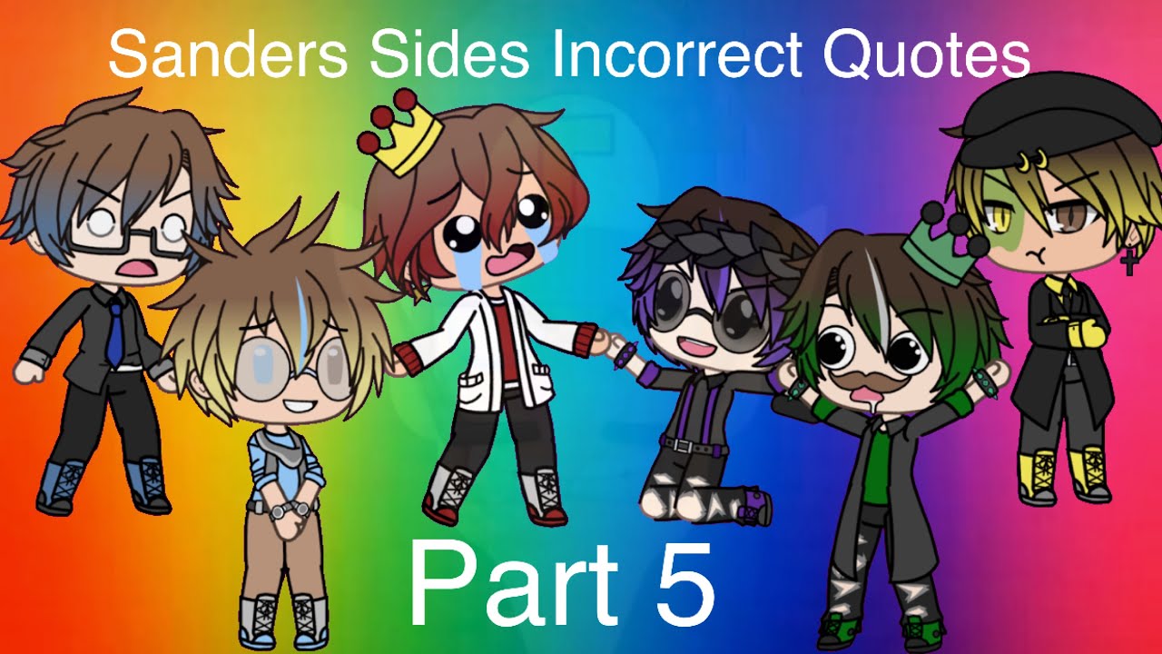 Sanders Sides Incorrect Quotes Part 5 - YouTube