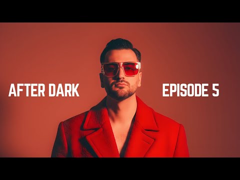 After Dark 5 | افتر دارک ۵ – دیپ هاوس ✕ Deep House Heavy Bass