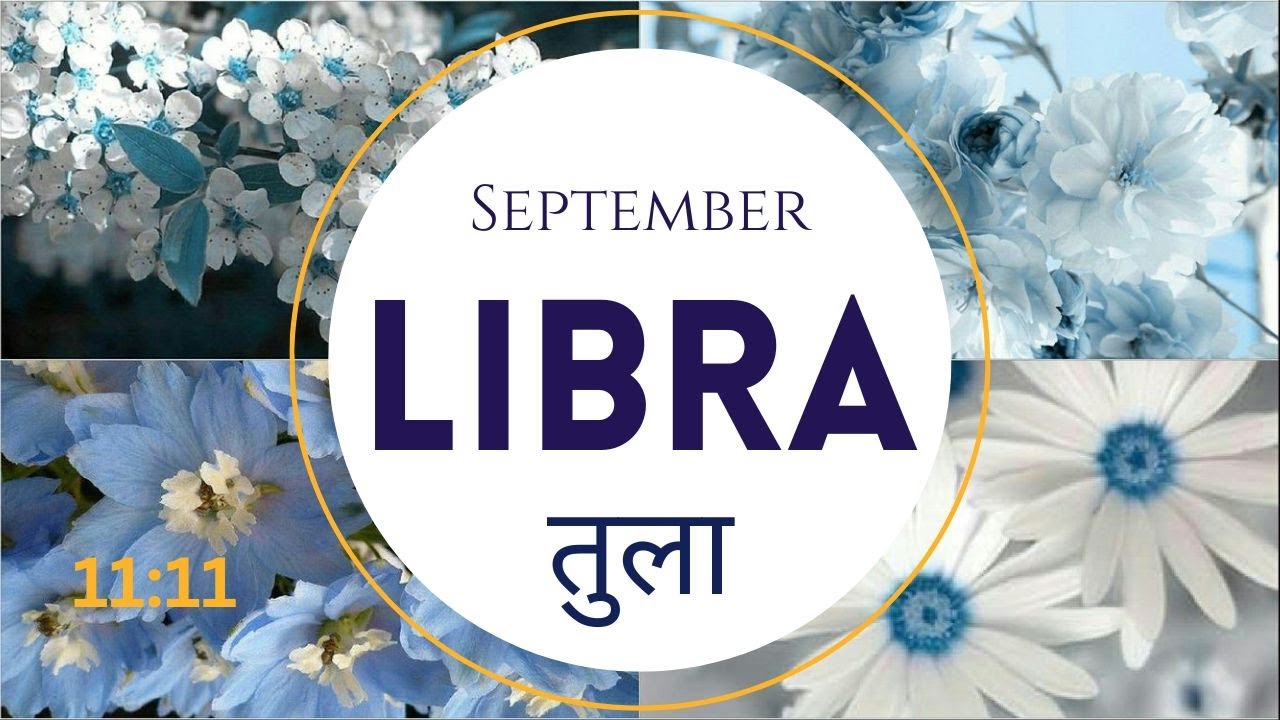 Libra | तुला 🌸 September Overall Life Prediction Blessings | Blockages ...