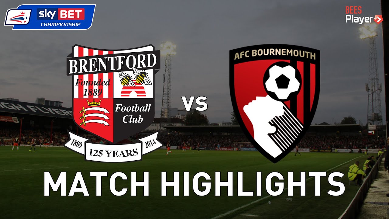 Brentford 3-1 AFC Bournemouth - YouTube Highlights | "Brentford are ...