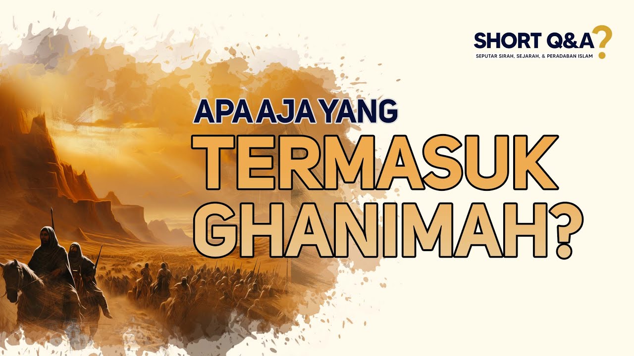 Apa aja yang Termasuk Ghanimah - YouTube