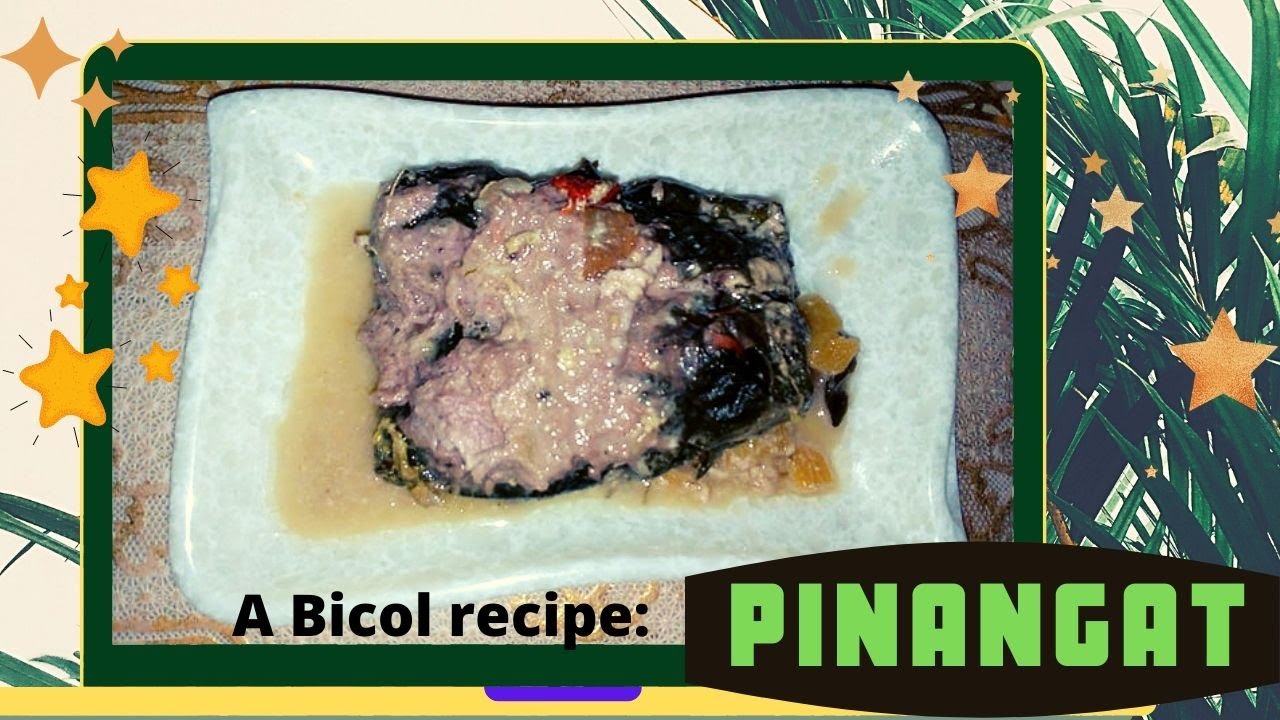 Let's cook: PINANGAT, A BICOL RECIPE - YouTube