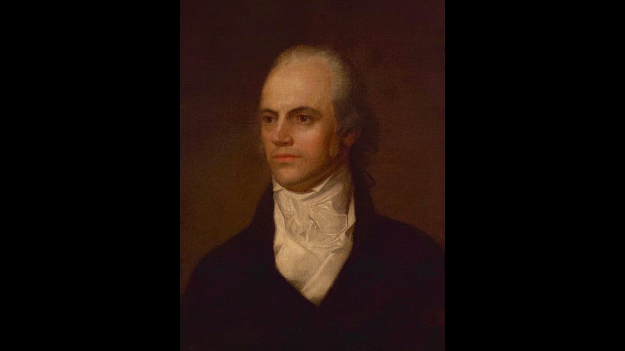 Aaron Burr - 3rd U.S. Vice President - YouTube
