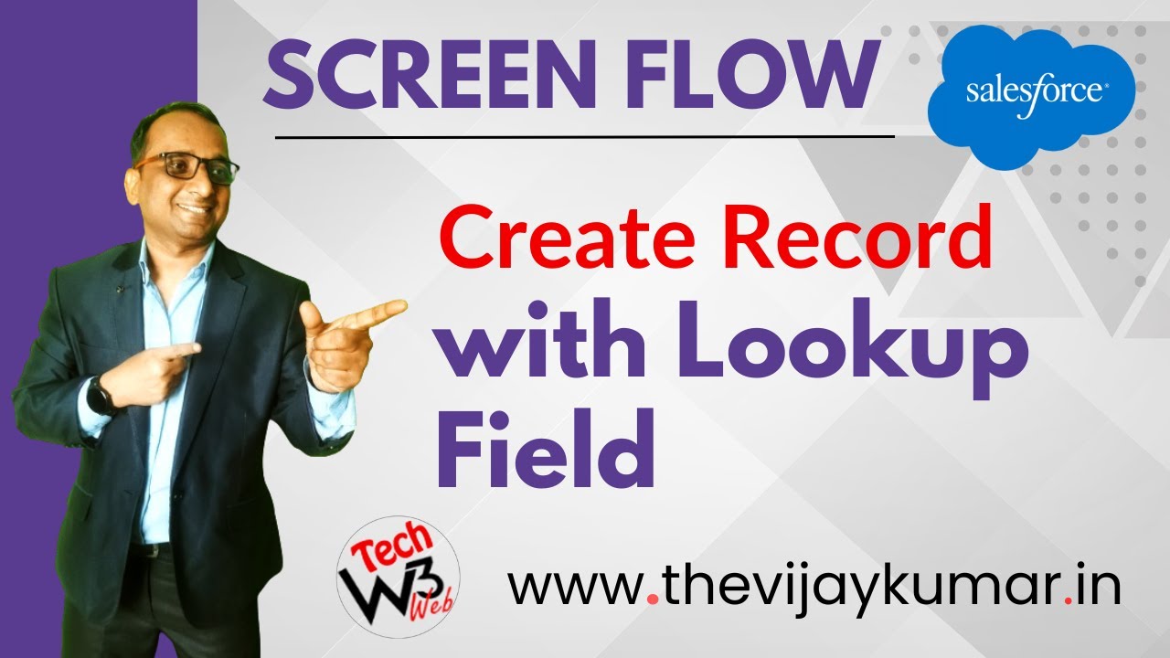 07 Screen Flow Example Create A Record With Lookup Field Using Screen 07-screen-flow-example-create-a-record-with-lookup-field-using-screen
