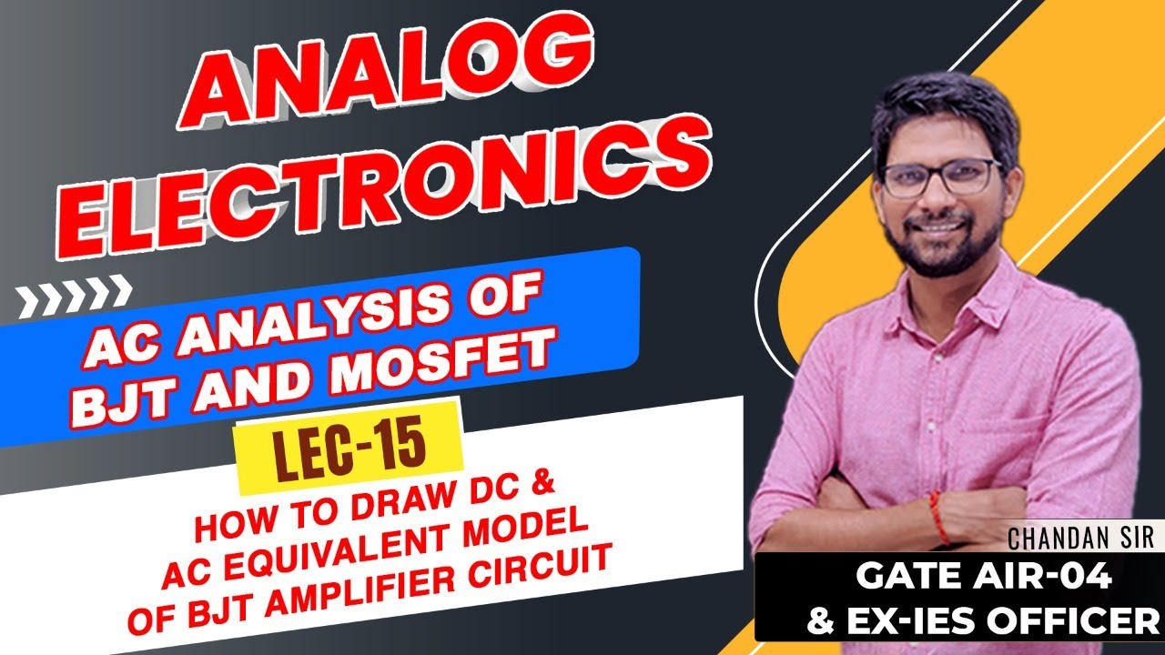Lec 15 || How to draw DC & AC equivalent model of BJT amplifier circuit ...