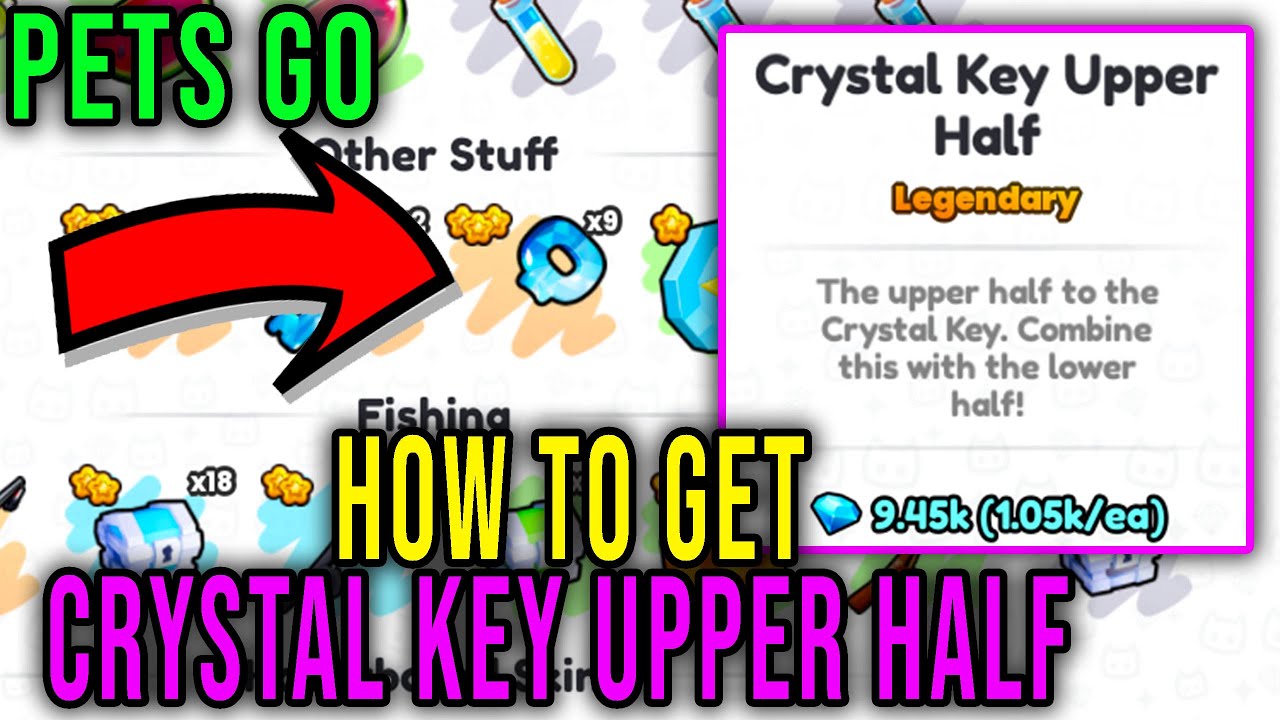 CRYSTAL KEY UPPER HALF - HOW TO GET [PETS GO] - Roblox - YouTube