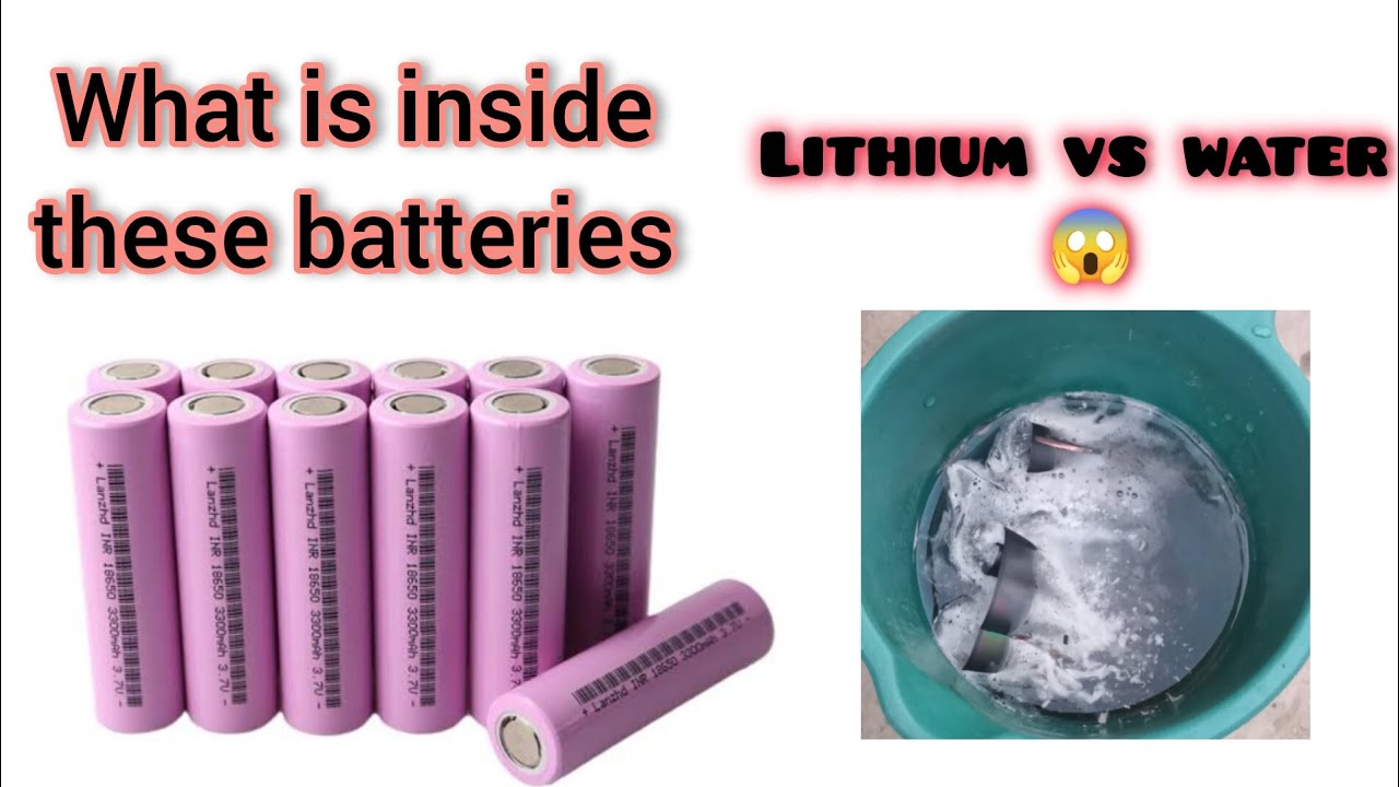 what is inside the 18650 lithium ion batteries || lithium vs water ...