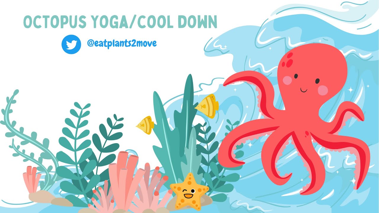 Octopus Yoga:Cool Down - YouTube