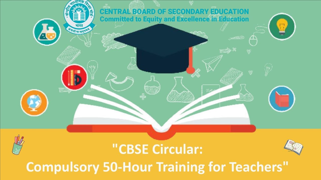 CBSE Circular Compulsory 50 Hours training for all Teachers ...