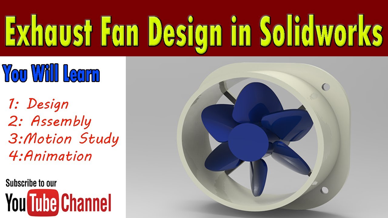 Exhaust Fan Design in Solidworks| Solidworks Practice Exercise ...