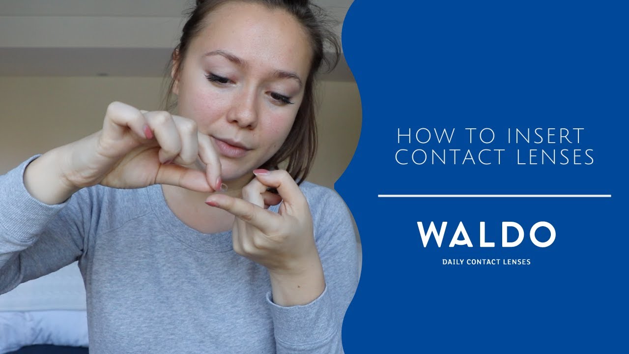 How To Insert Contact Lenses - YouTube