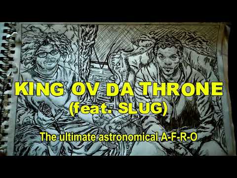 A-F-R-O - King ov da Throne (feat. Slug) [Lyric Video]