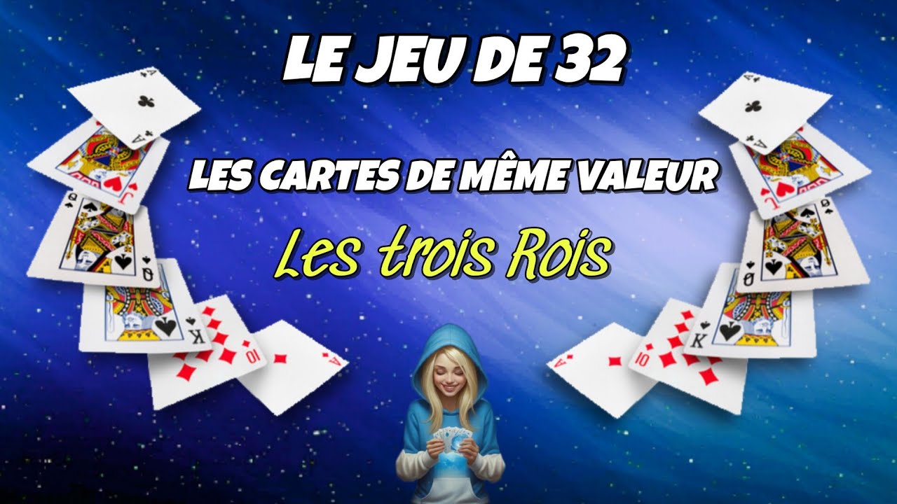 JEU DE 32 – SIGNIFICATION DES CARTES DE MÊME VALEUR : quand sortent les ...