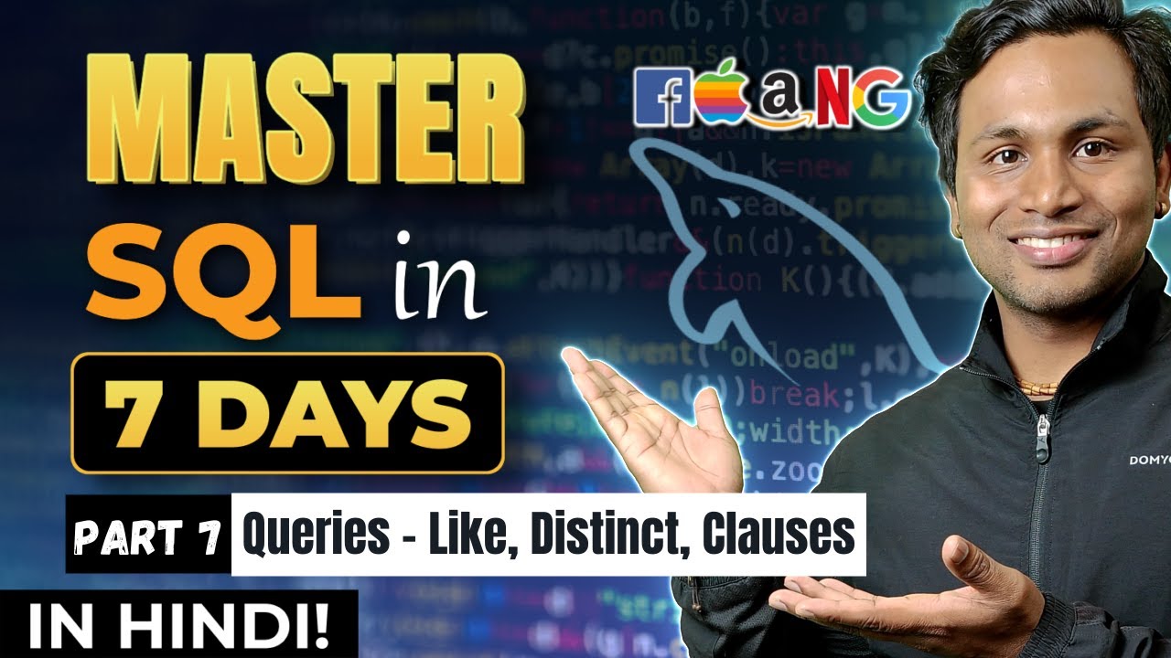 P7 - QUERIES - LIKE, DISTINCT, BETWEEN, ORDER BY 💯Zero to HERO ...