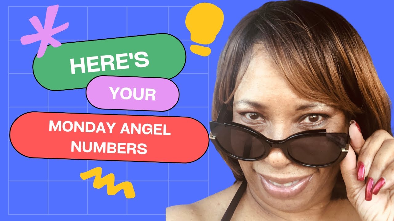 MONDAY. ANGEL NUMBERS - YouTube