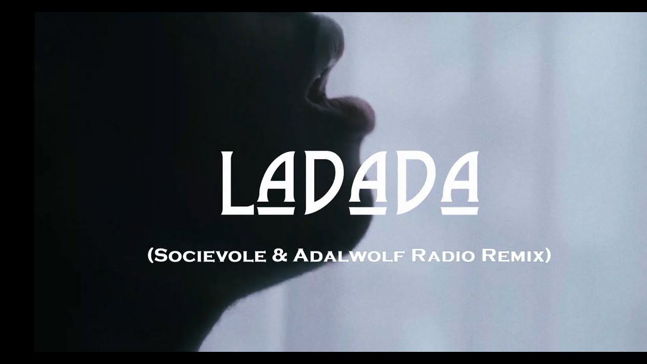 Claude - Ladada (Mes Derniers Mots) [Socievole & Adalwolf Radio Remix ...