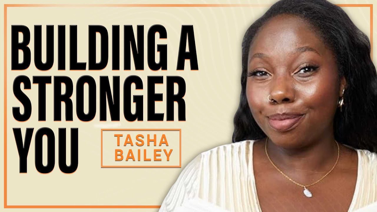 Tasha Bailey's Guide to Self-Love & Healing Trauma - YouTube