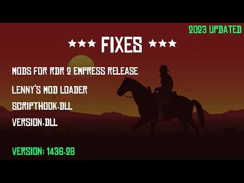 All Fixes for RDR 2 mods for Empress release version 1436.28 [2023 Updated]