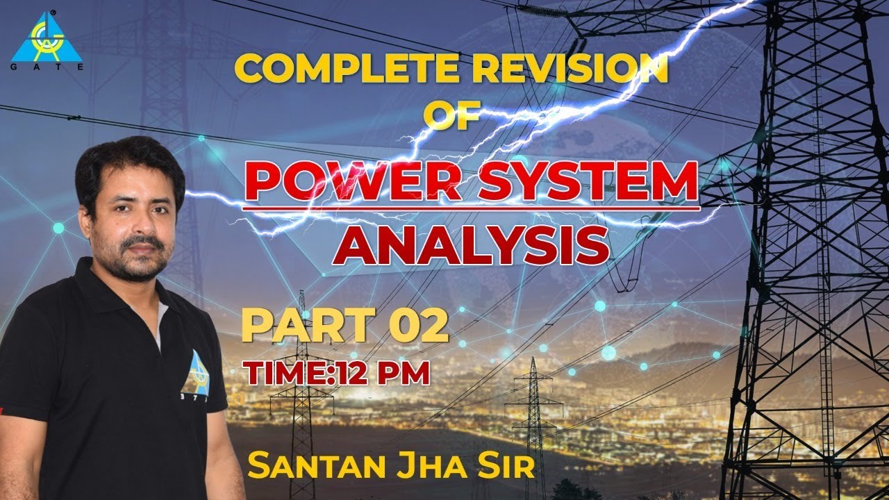 Power System Analysis Part-2 | Complete Revision | By Santan Jha Sir ...