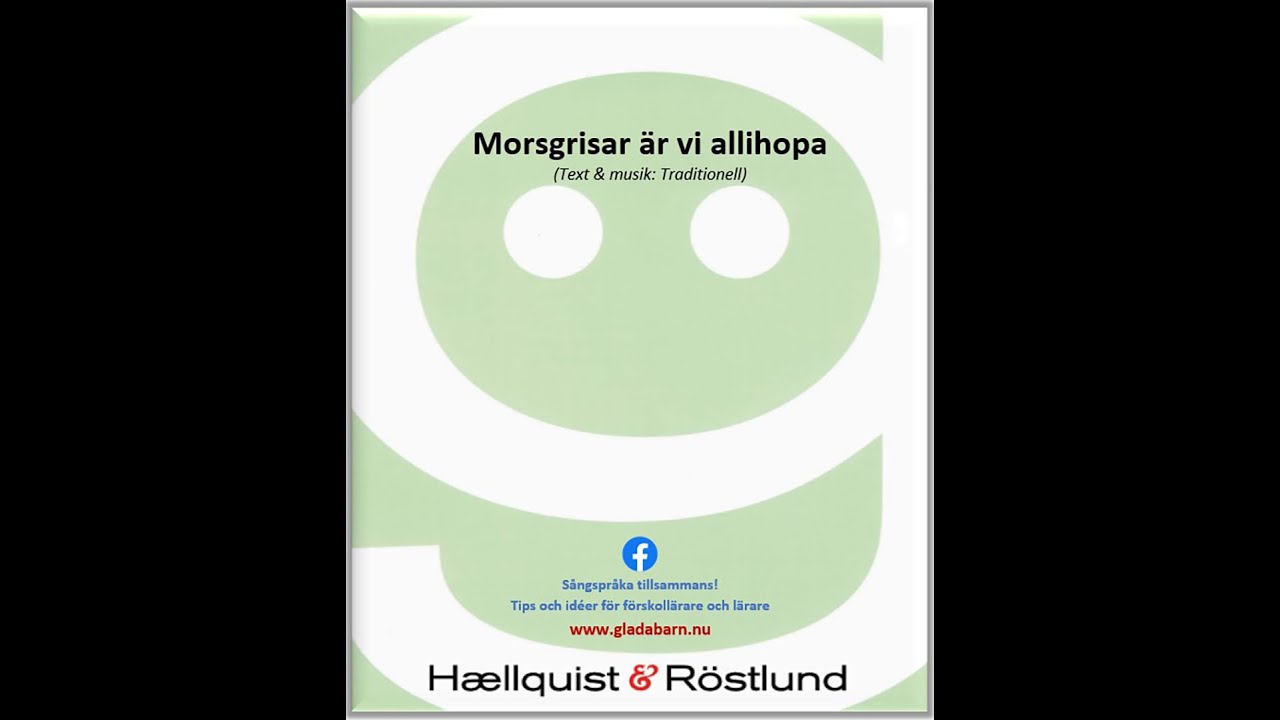 Morsgrisar är vi allihopa (Text & musik: Traditionell) - YouTube