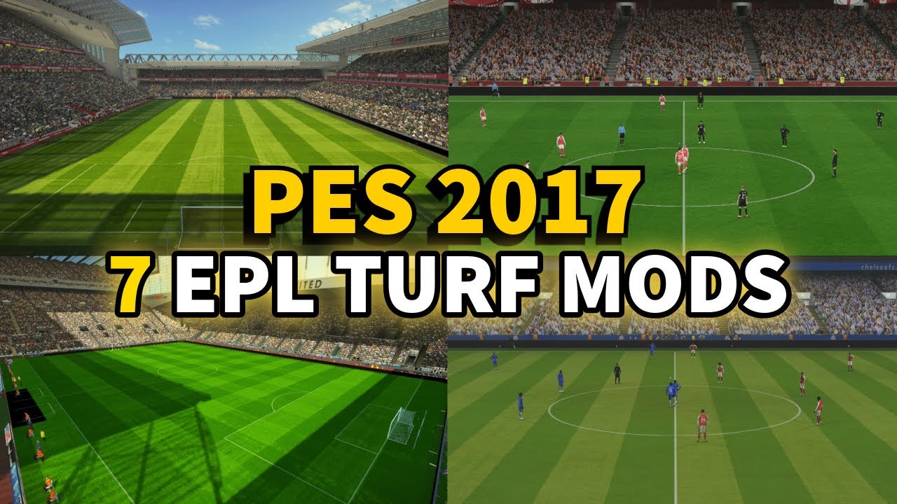PES 2017 REALISTIC EPL GRASS MODS | IMMERSIVE PLAY : 2025 - YouTube