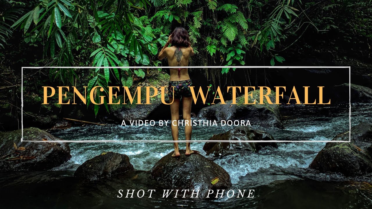 Pengempu Waterfall, Bali | Shot with Phone - YouTube