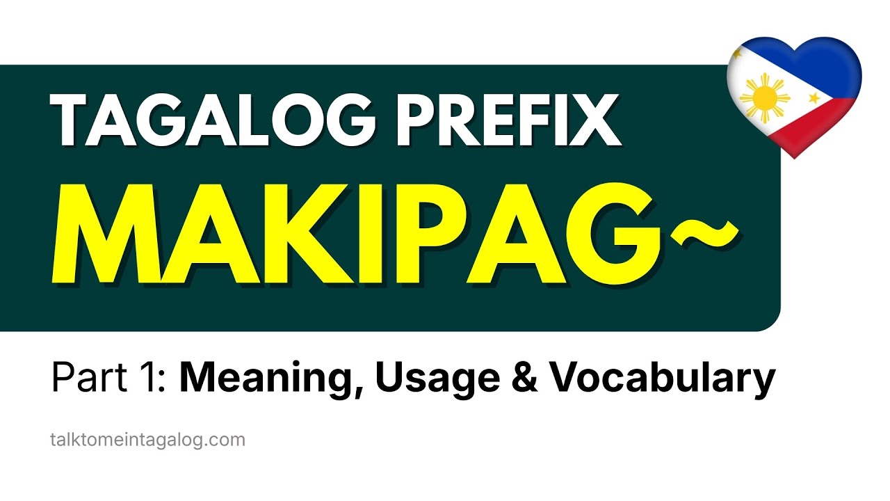 Tagalog Verbs Lesson: How to Use MAKIPAG Verbs for Social Actions (Part ...