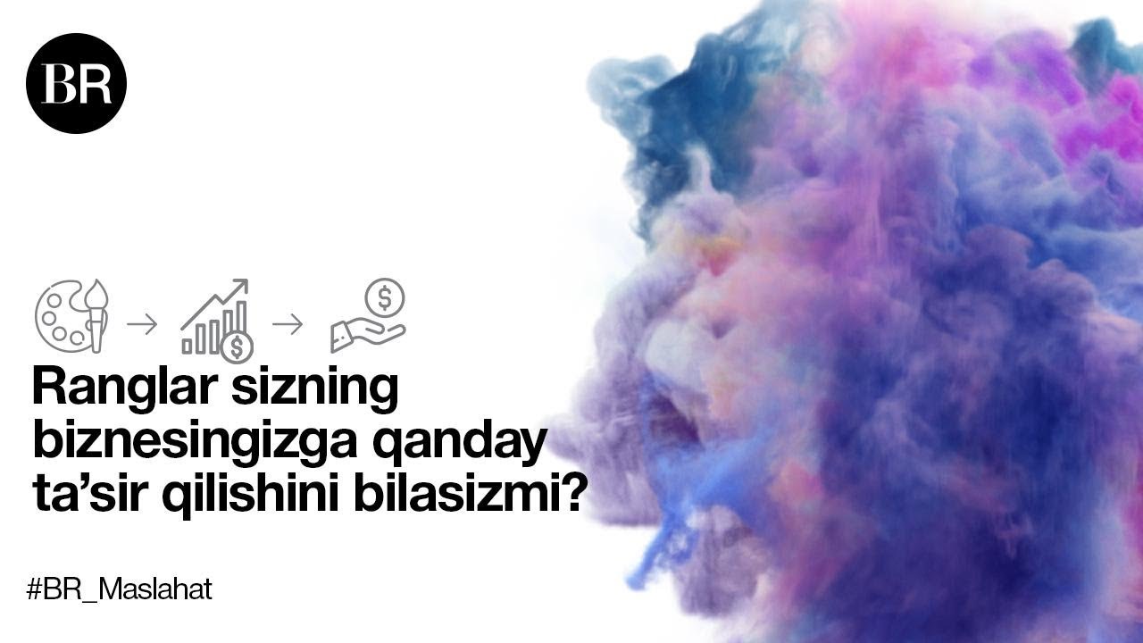Ranglar Sizning biznesingizga qanday ta’sir qilishini bilasizmi? - YouTube