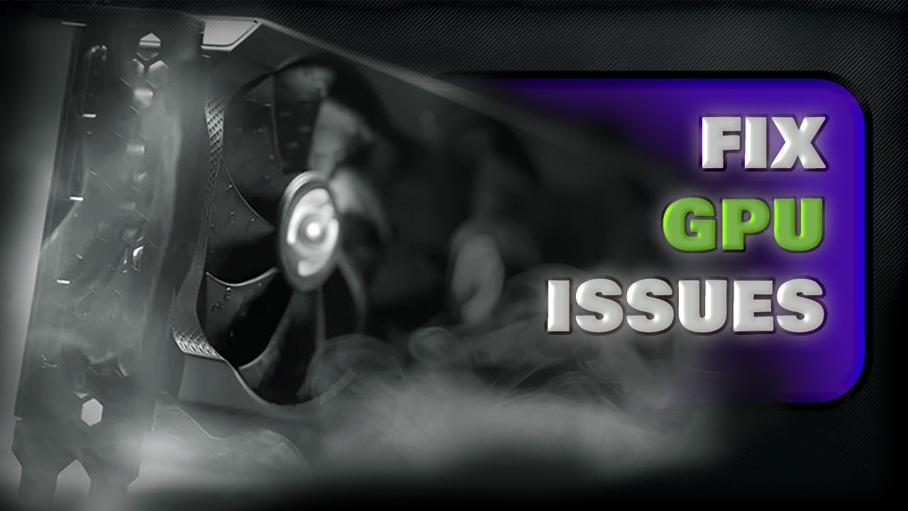 Diagnosing and Fixing GPU Issues Artifacts, Crashing, Black screen ...
