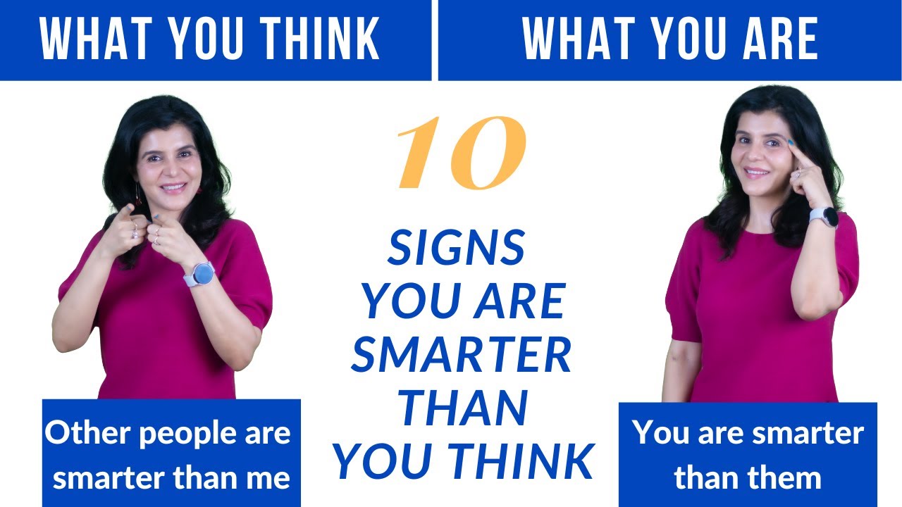 10 Science-Backed Signs You Are Smarter Than You Think - Chetna ...