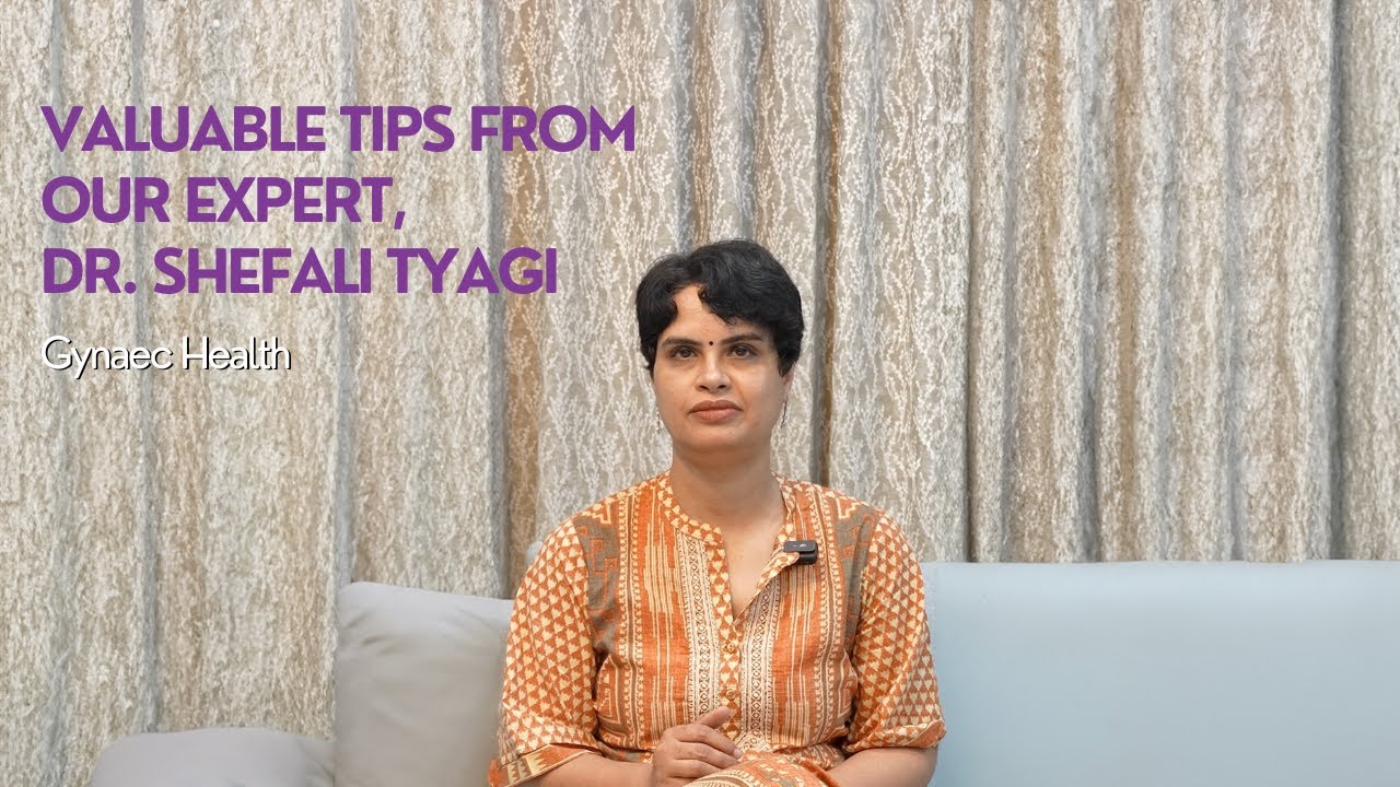 Valuable Tips from our Expert, Dr. Shefali Tyagi, Senior consultant ...
