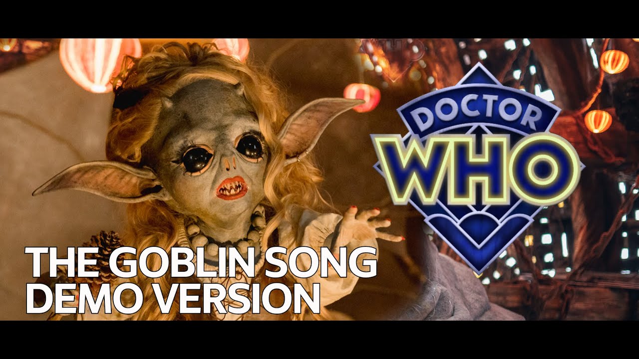 Dr Who: GOBLIN SONG - Rare Version - Exclusive verse - Ncuti Gatwa ...