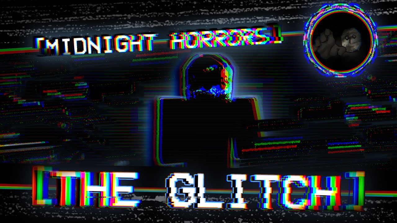 Midnight Horrors - The Glitch // NO COIL [APRIL FOOLS 2025] - YouTube