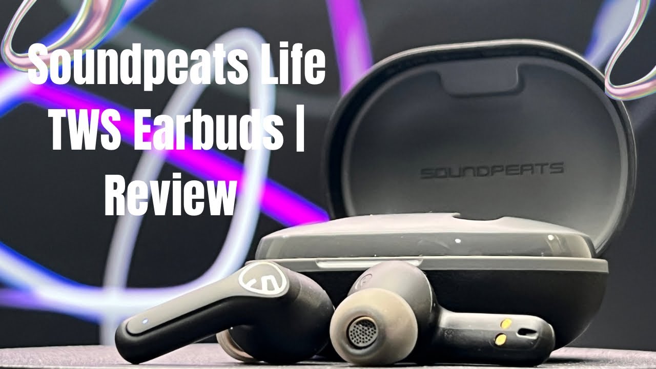Soundpeats Life TWS Earbuds | Review - YouTube