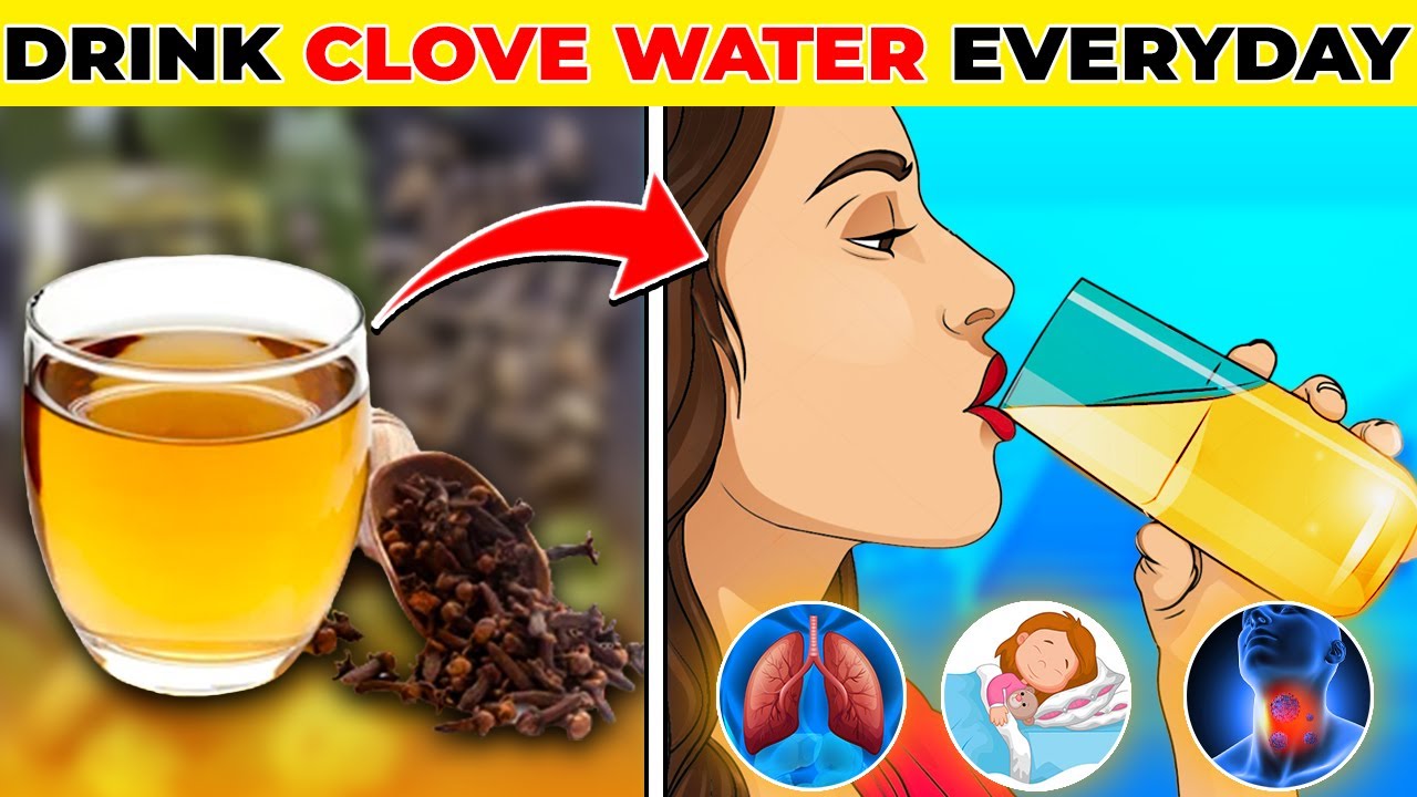 9 Amazing Health Benefits Of CLOVE Water And How to Make It | Healthy ...