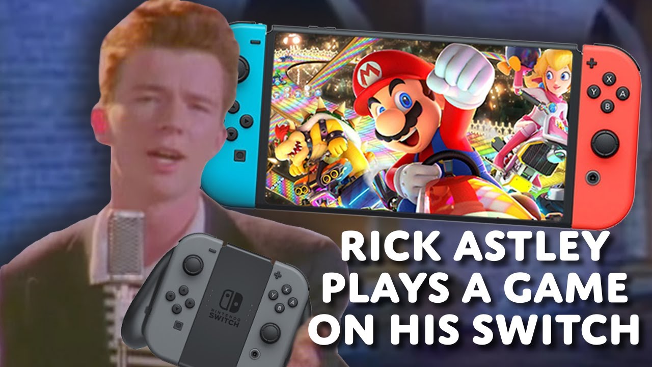 Rick Astley plays a game on his Switch. - YouTube