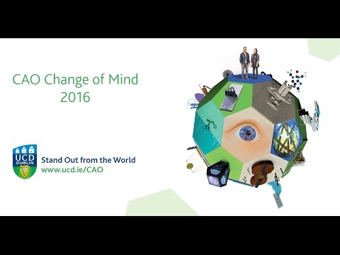 UCD CAO Change of Mind 2016 - Stand out from the world - YouTube