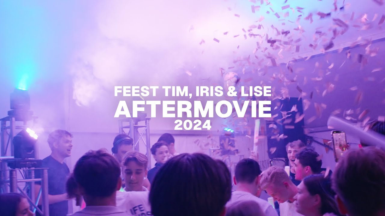 Feest Tim, Iris & Lise 2024 - Aftermovie - YouTube