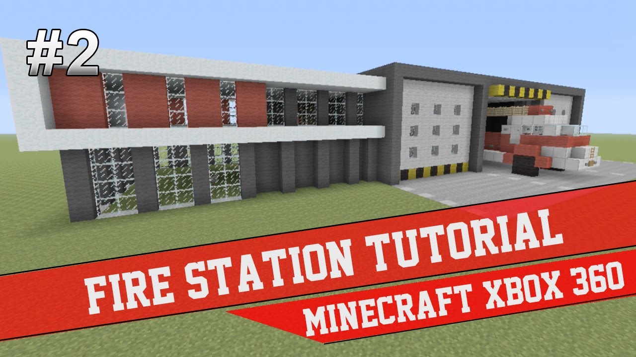 Fire Station Tutorial - Minecraft Xbox 360 #2 - YouTube