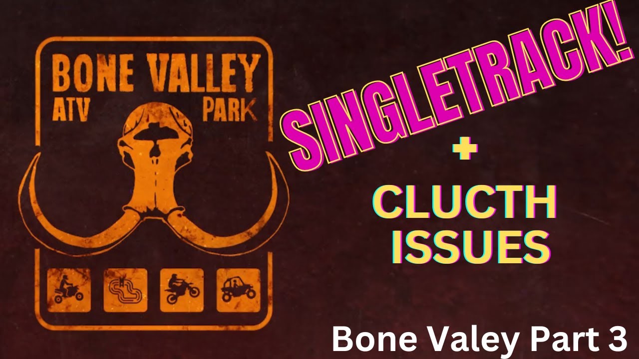 Exploring Bone Valley ATV Park: Part 3 - SINGLETRACK! - YouTube